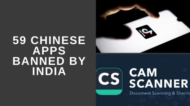 India Bans 59 Chinese Apps, Including TikTok, Likee, CamScanner ...