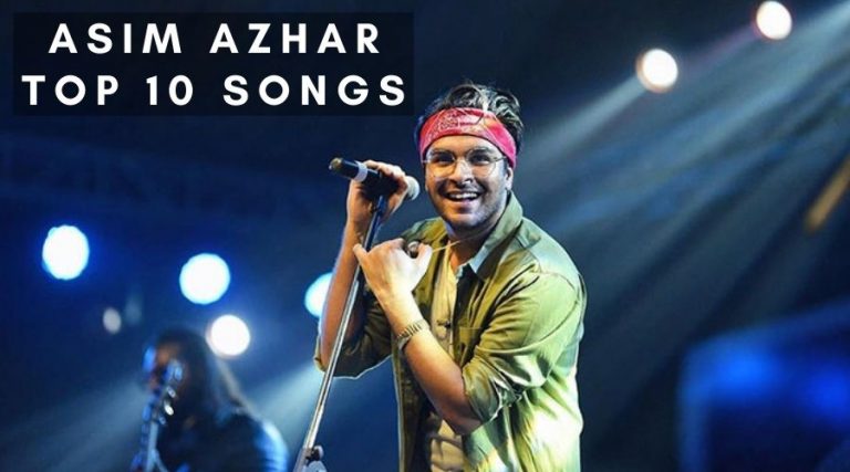 Asim Azhar Top 10 Songs of All Time | Pakistani Journal